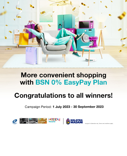 Win Up to RM300 Cash Back with BSN 0% EasyPay Plan Campaign – Winners ...