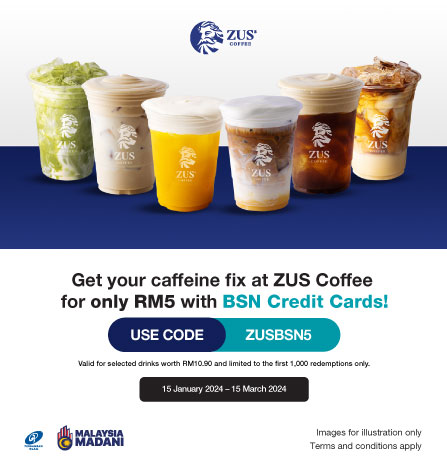 Enjoy your favourite drinks from ZUS Coffee at only RM5 with BSN Credit ...