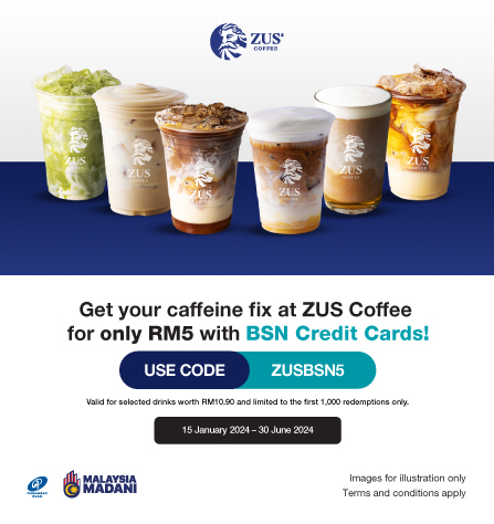 Enjoy your favourite drinks from ZUS Coffee at only RM5 with BSN Credit ...