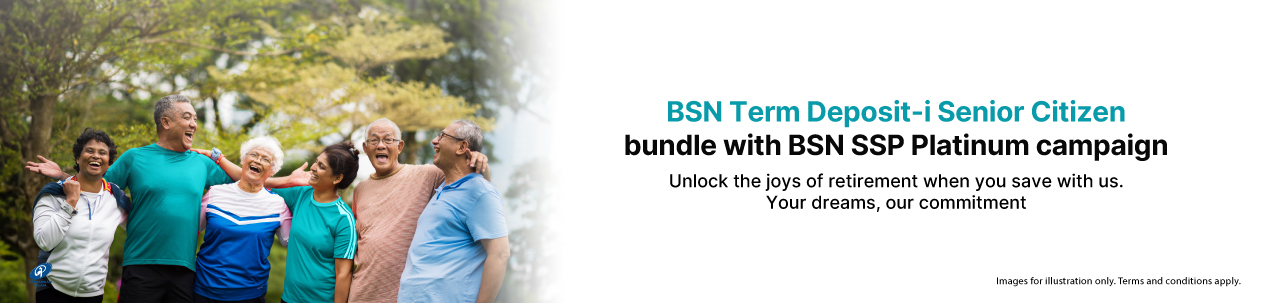 BSN Term Deposit-i Senior Citizen bundle with BSN SSP Platinum Campaign ...